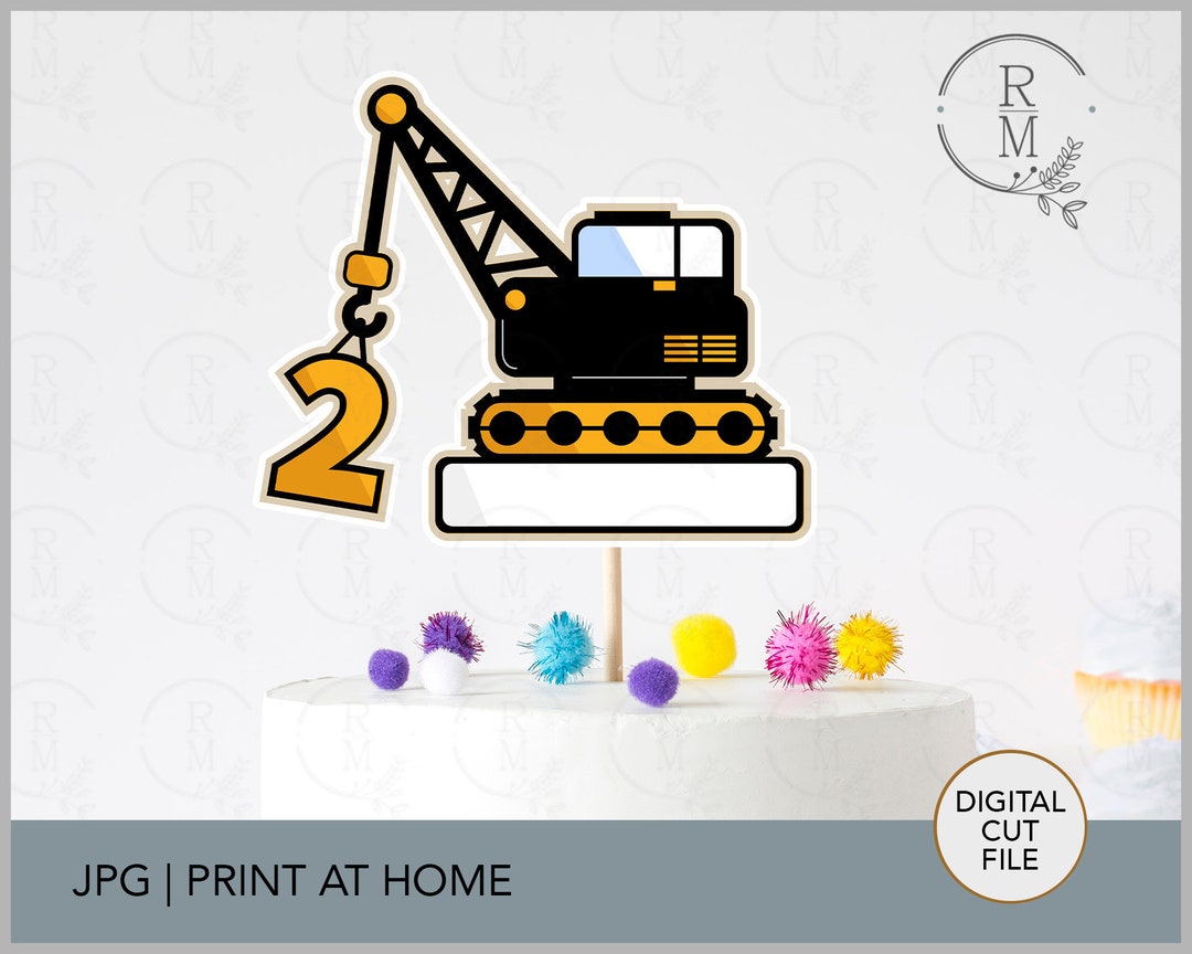 Construction Cake Topper JPG - Printable Crane Cake Topper -digital ...