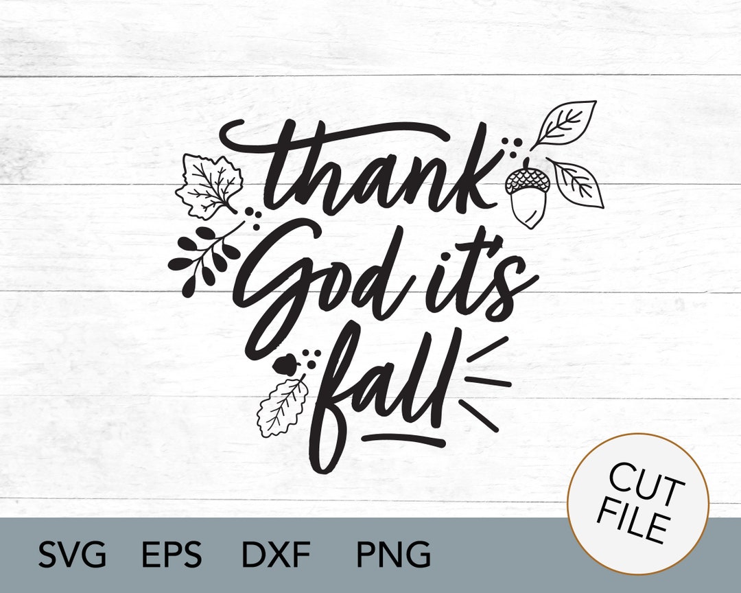 Fall SVG Thank God It's Fall Snuggle Season Happy - Etsy