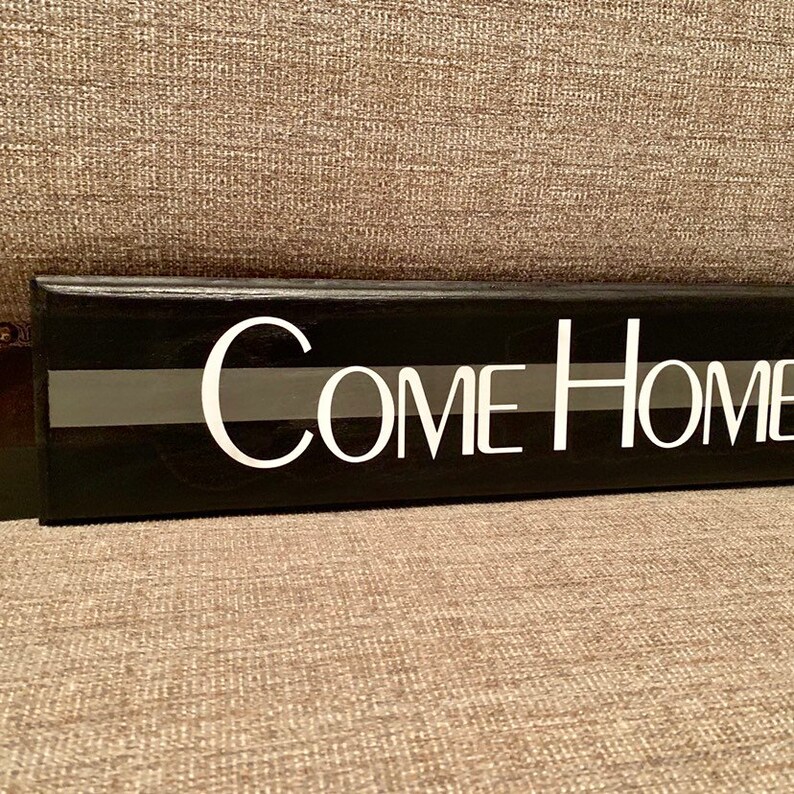 Corrections Officer Come Home Safe Sign - Etsy