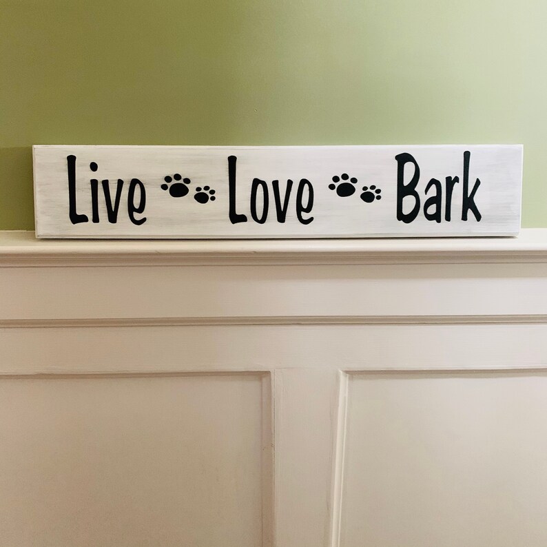 Live Love Bark Dog wood sign Dog signs dog decor | Etsy