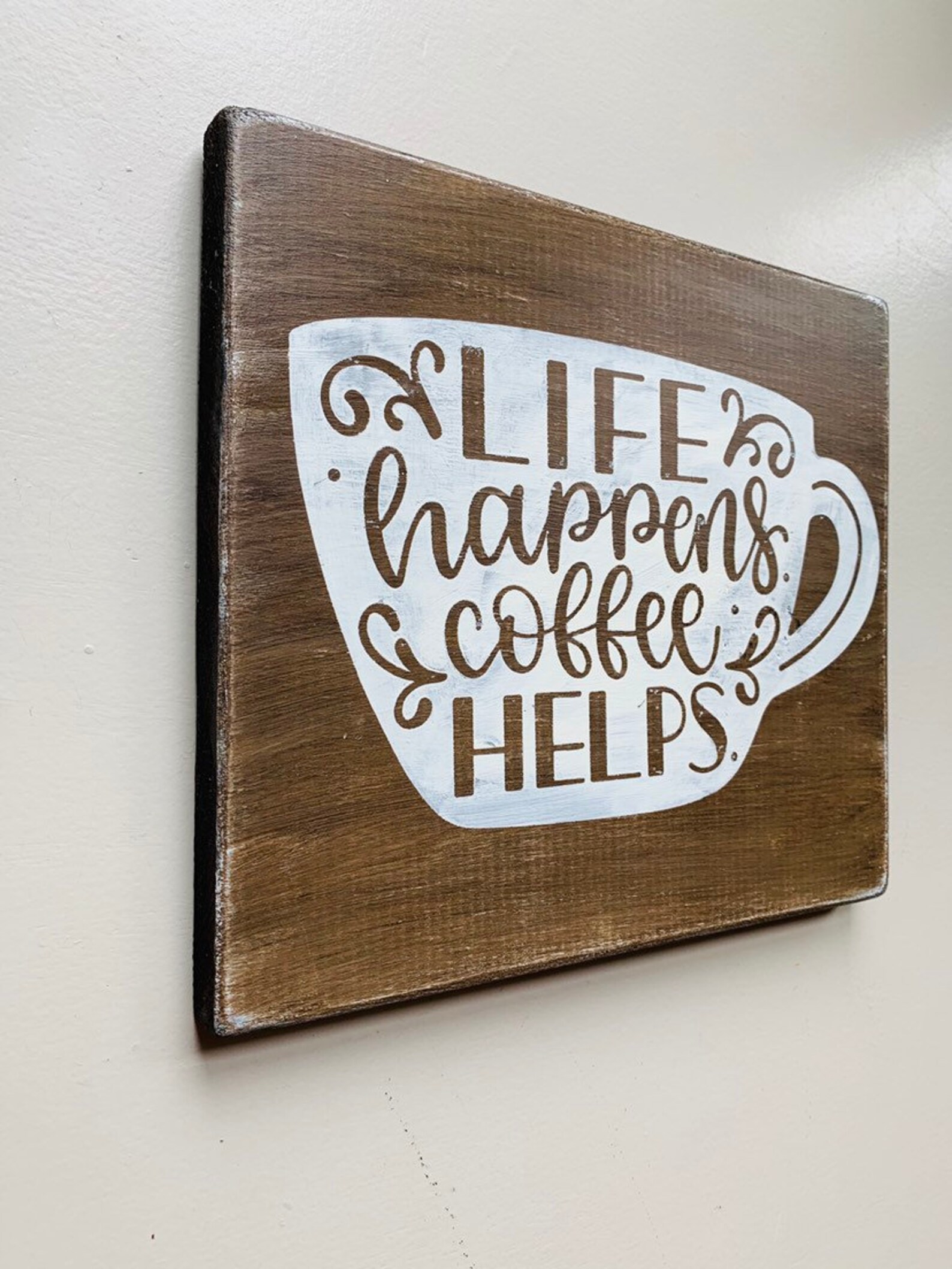 Life Happens Coffee Helps Wood Sign - Etsy