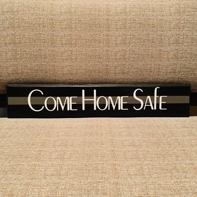 Corrections Officer Come Home Safe Sign - Etsy