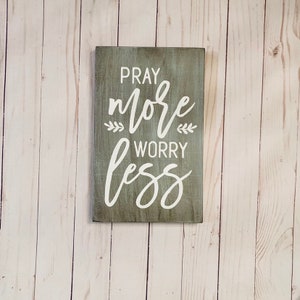 Pray More Worry Less Wood Sign - Prayer Sign - Etsy