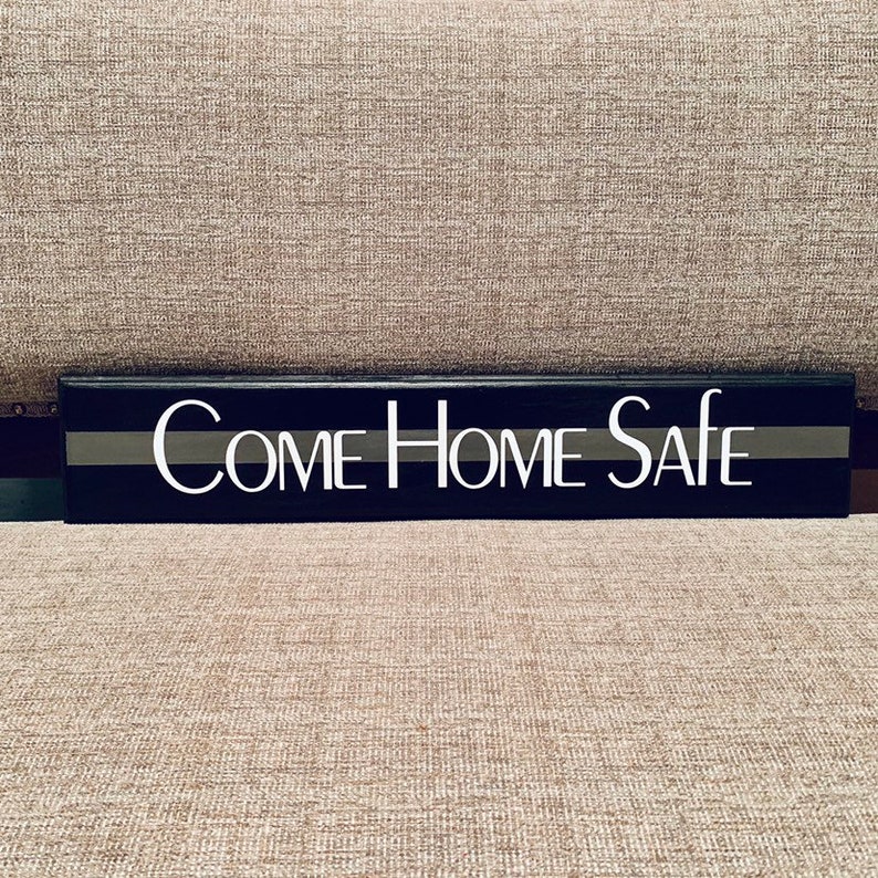 Corrections Officer Come Home Safe Sign - Etsy