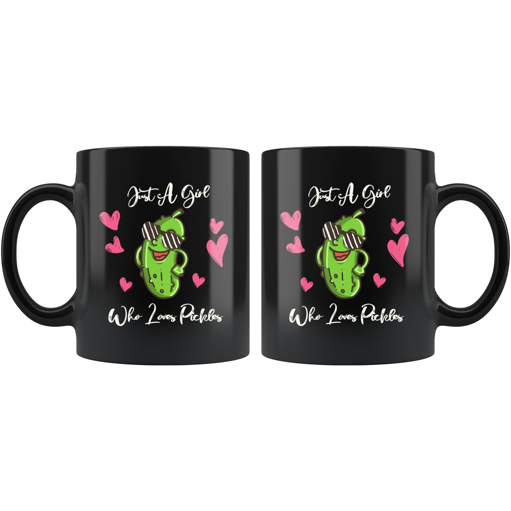 Pickle Coffee Mug Cute Gift Cups For Women And Girls Unique Just A Girl ...