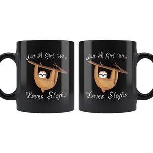 Just A Girl Who Loves Sloths Mug - Cute Sloth Gifts Stylish for Women ...