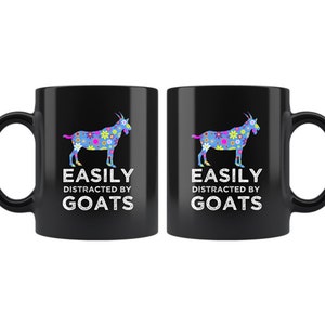 Easily Distracted by Goats Mug - Cute Goat Lovers Gift for Women and ...