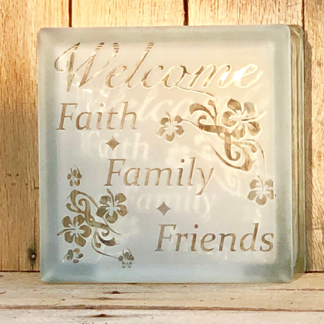 Friends Family Faith, Welcome, Glass Block, Etched Glass Block, Etched ...