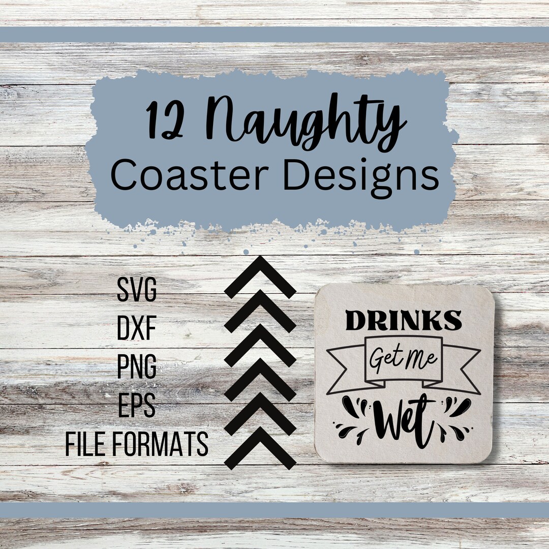 Naughty Digital Coaster Designs, Funny Coaster Quotes, Sarcastic ...