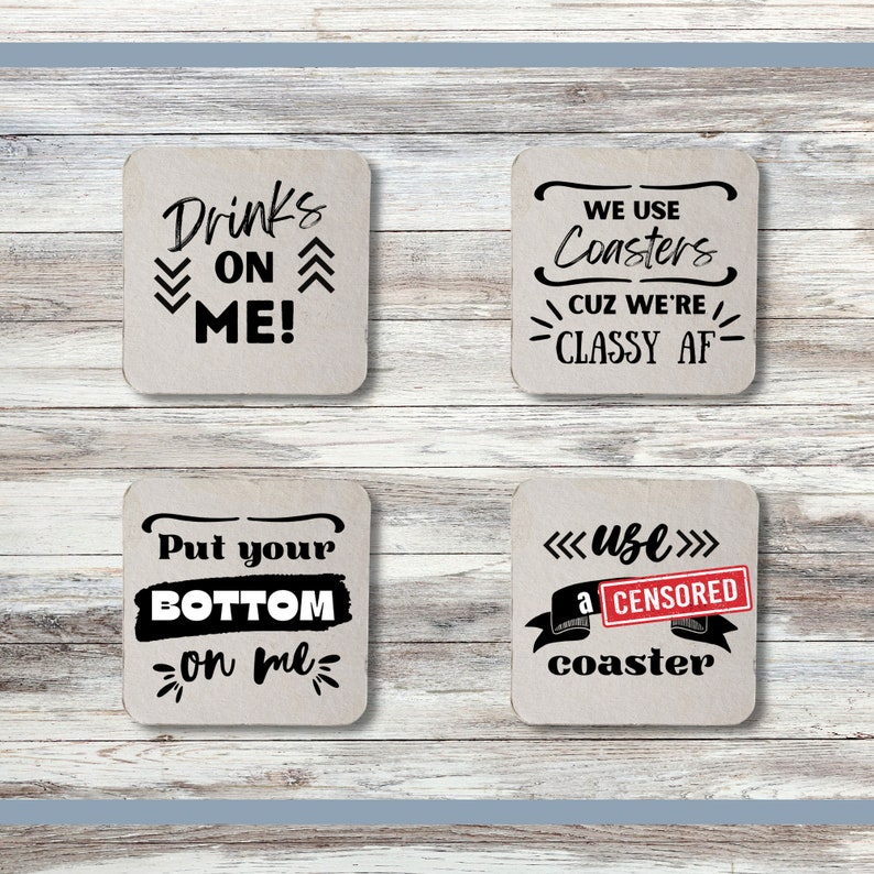 Naughty Digital Coaster Designs, Funny Coaster Quotes, Sarcastic ...