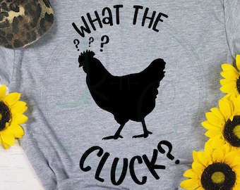 What the Cluck SVG, Chicken Sign SVG, Chicken SVG, Hen Rooster, Farm ...