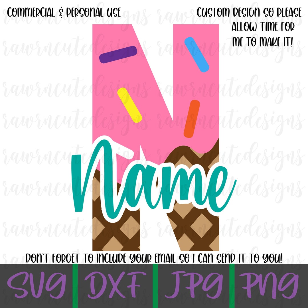 Ice Cream Name Cut File, Custom Ice Cream Design, Ice Cream Birthday ...