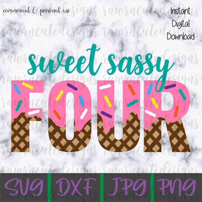 Sweet Sassy Four SVG Fourth Birthday Svg Ice Cream Birthday - Etsy