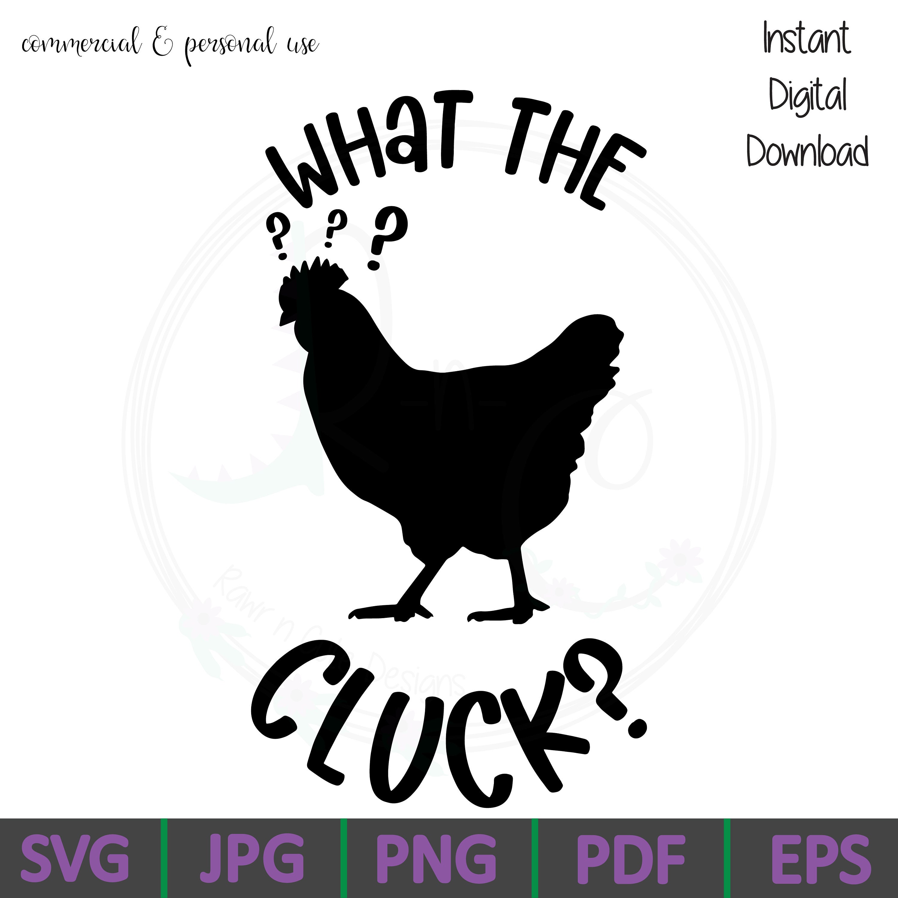 What the Cluck SVG, Chicken Cut File, Farm Animal Design - Etsy UK