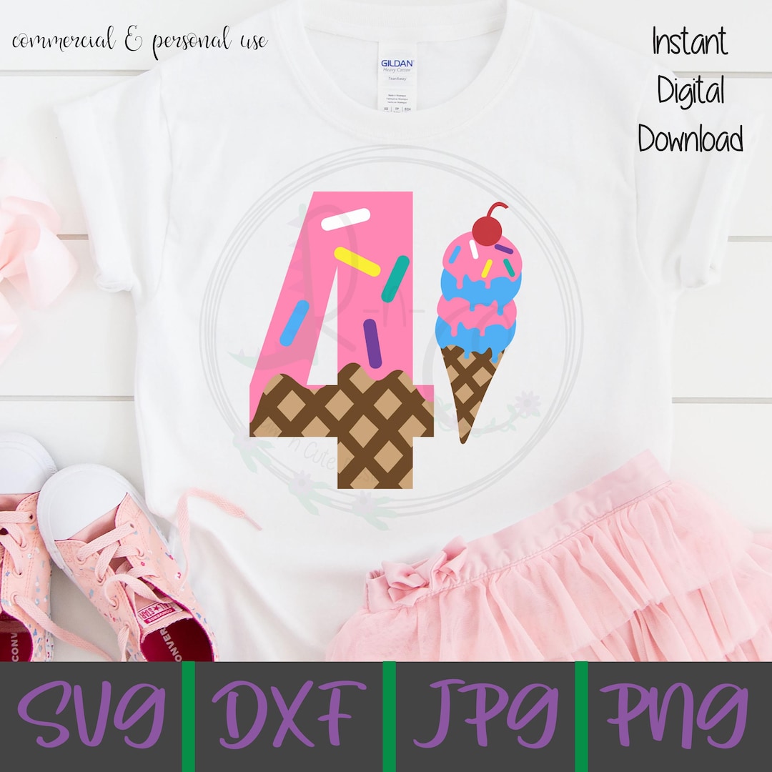 4th Birthday Ice Cream SVG, 4th Birthday Svg, Ice Cream Birthday Svg ...