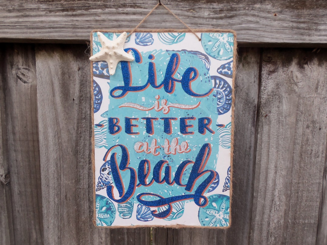 Beach Sign, Hanging Sign, Beach Decor, Wall Sign, Rustic, Life is ...