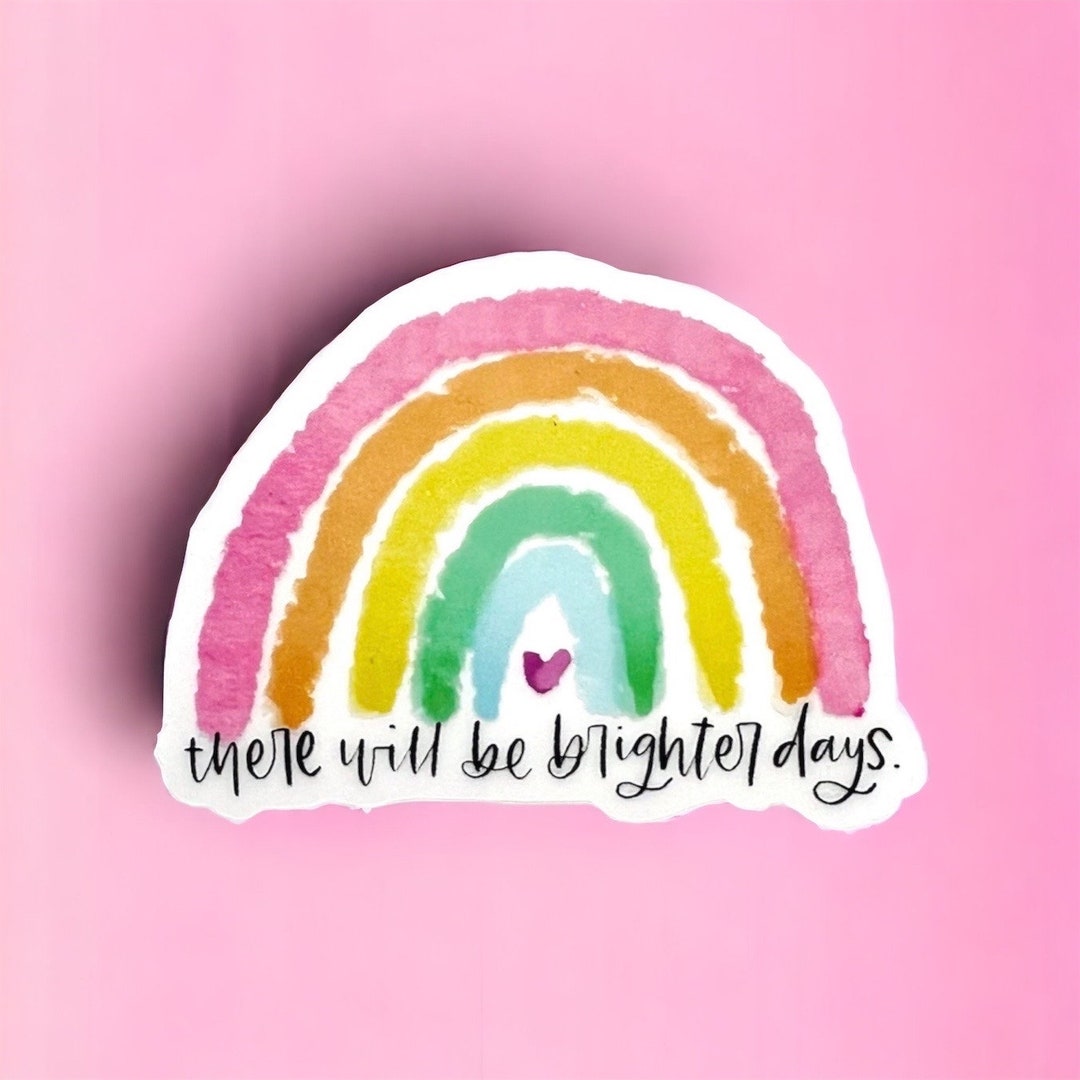Brighter Days Are Ahead Watercolor Rainbow Sticker for Laptop, Positive ...