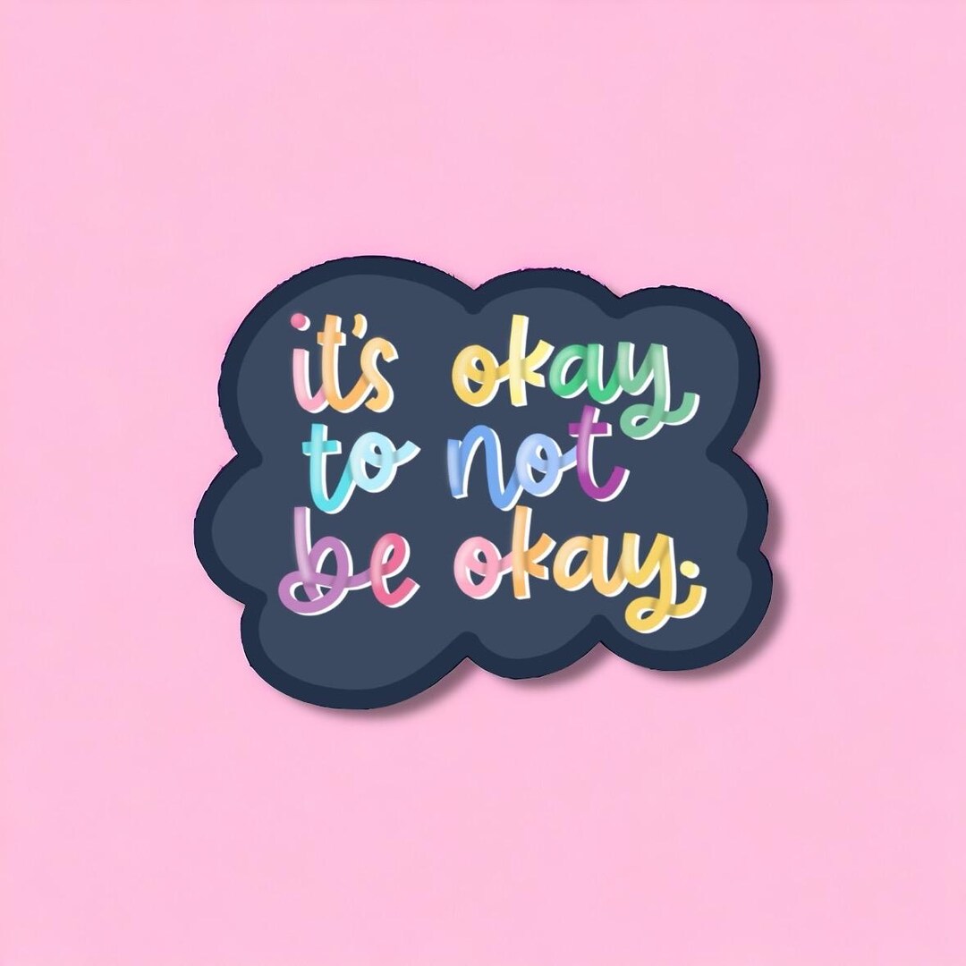 It's Okay to Not Be Okay Sticker for Kindle, Teenage Girl Gift ...