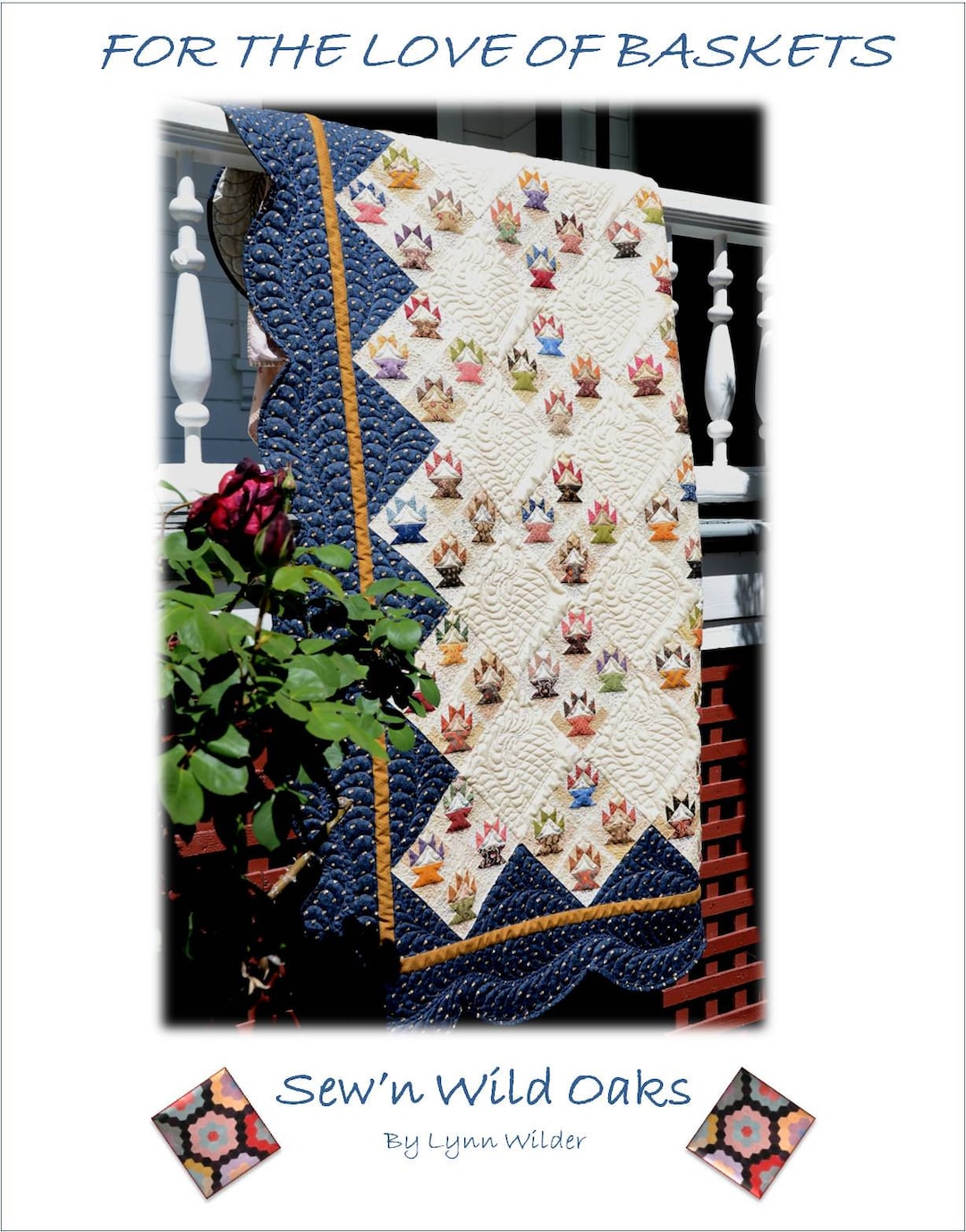 For the Love of Baskets Quilt Pattern - Lynn Wilder - Sew'n Wild Oaks ...