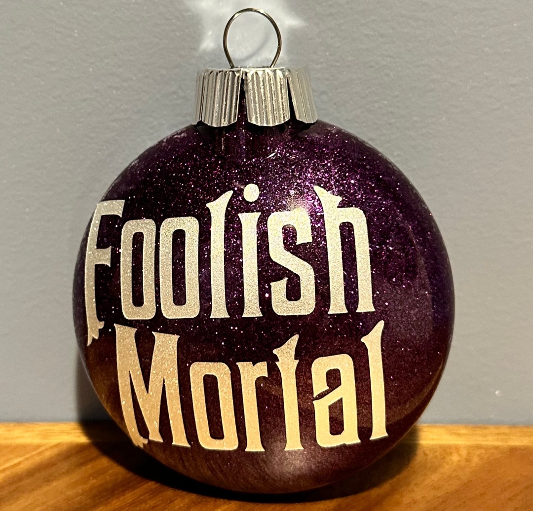 Foolish Mortals Christmas Ornaments - Etsy