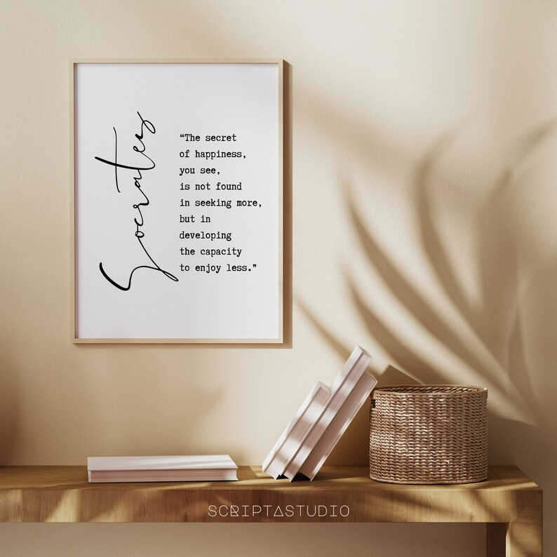 The Secret of Happiness Quote Print Socrates Quote - Etsy