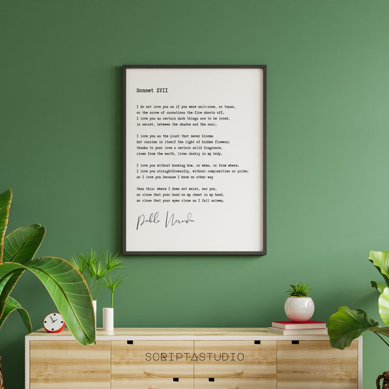 Pablo Neruda Poem, 100 Love Sonnets, Sonnet XVII, Love Poem Print, Love ...