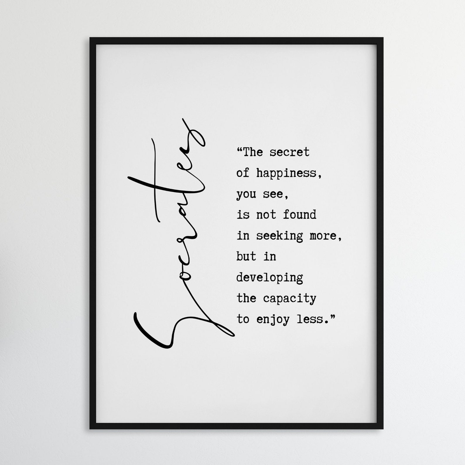 The Secret of Happiness Quote Print Socrates Quote | Etsy