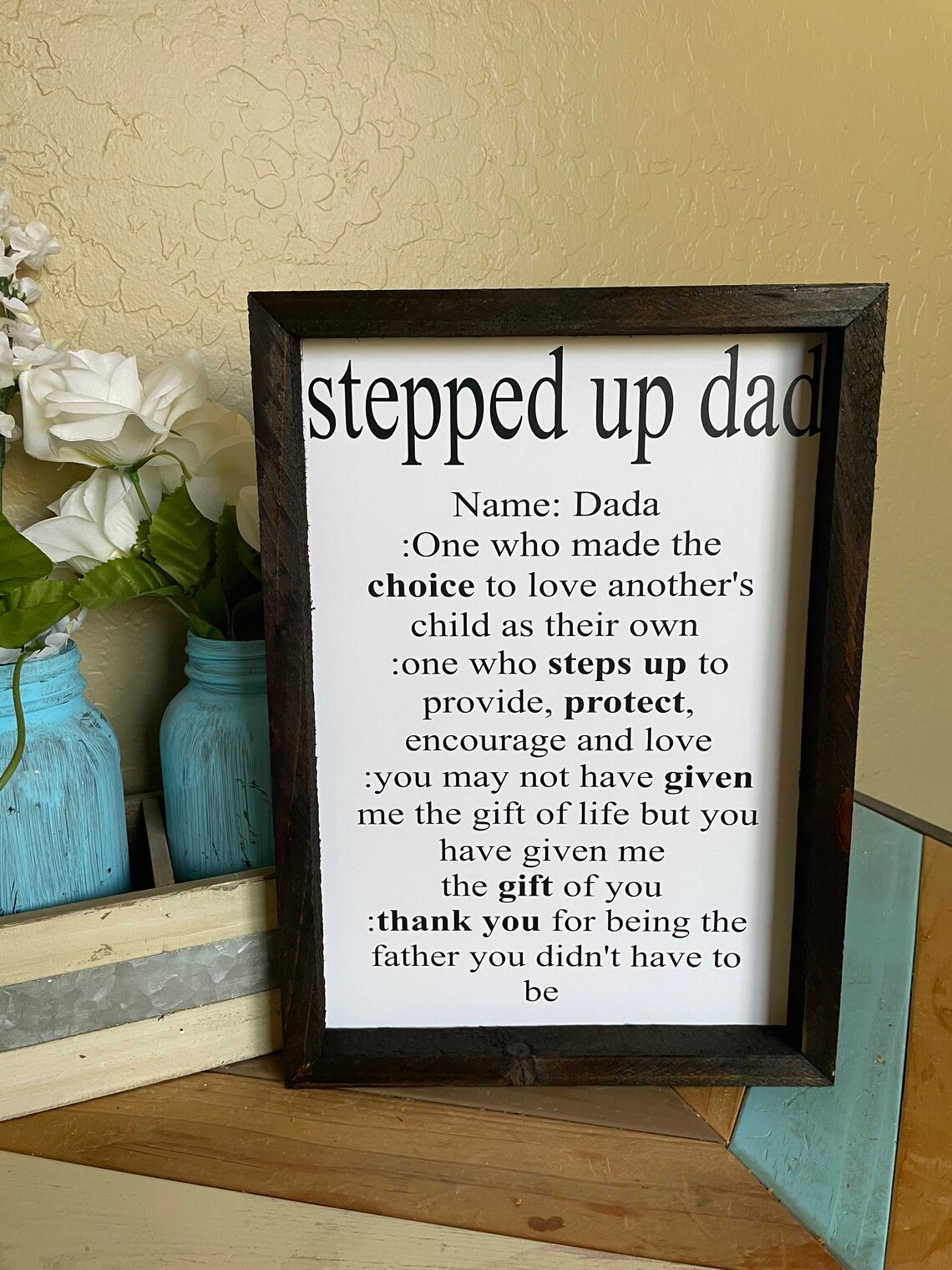 Stepped up Dad Wood Sign Wall Decor Wooden Sign Home - Etsy