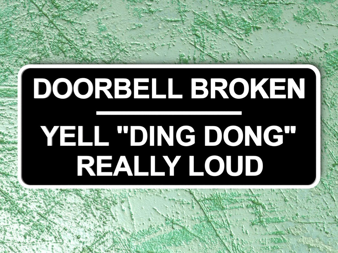 Funny Doorbell Broken Sign: 3D Printed 'ding Dong' Joke - Etsy