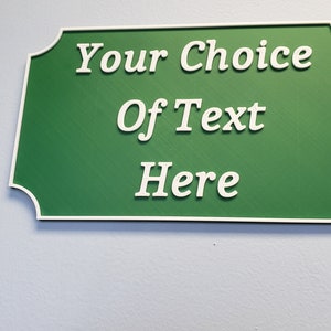 Customizable 3D Printed Sign / Your Text Here / Funny Sign / Custom ...