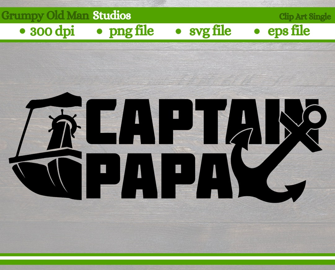 Captain Papa Cut File| Pontoon Boat | Lake Boat | Svg File | Png File ...