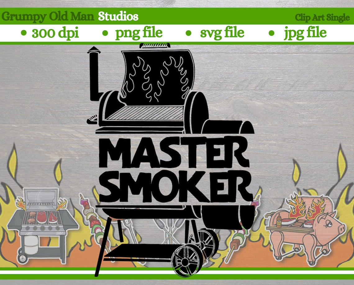 Master Smoker Svg | Smoker Clip Art | Grilling Clipart | Bbq | Grill ...