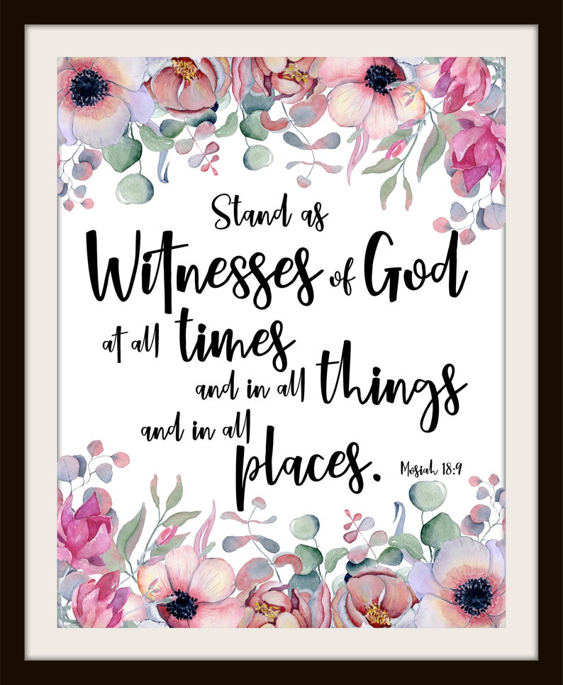 Mosiah 18:9 Book of Mormon Verse Printable Stand as Witnesses - Etsy
