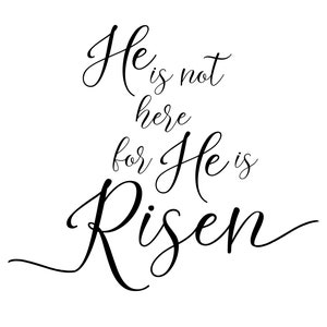 He is Risen--easter Printable Art; Matthew 28:6; Bible Verse for Home ...