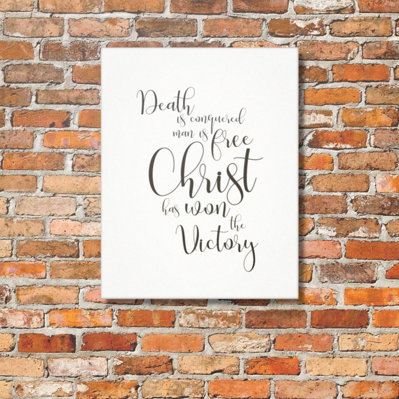 Death is Conquered Man is Free Christ Has Won the Victory - Etsy