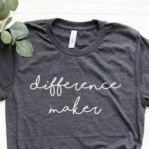 Difference Maker Shirt, Teacher Shirt, Mom Shirt, Social Worker Shirt ...