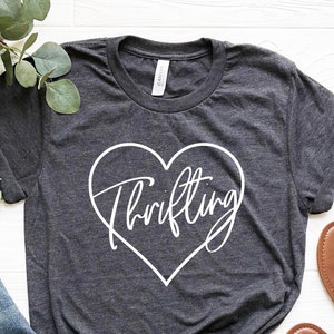 Thrifting Shirts, Thrifting Shirt Women, Thrifter Shirt Thrift T Shirts ...