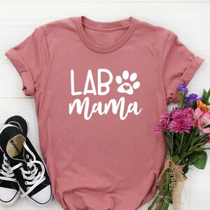 Lab Mama Shirt, Lab Mom Tee, Labrador Retriever, Dog Mom, Lab Dog Gifts ...