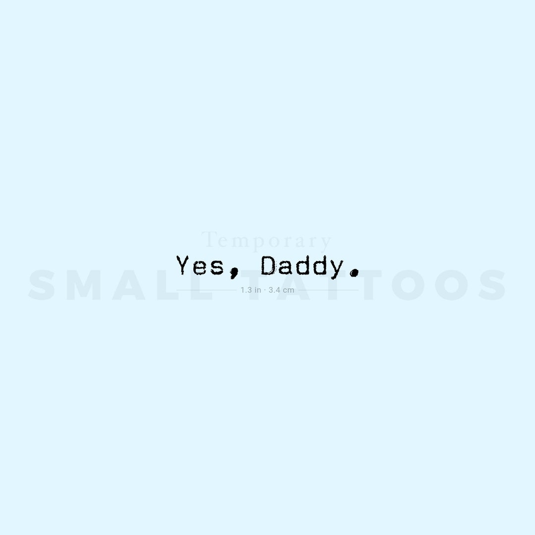 Yes Daddy. Temporary Tattoo set of 3 - Etsy