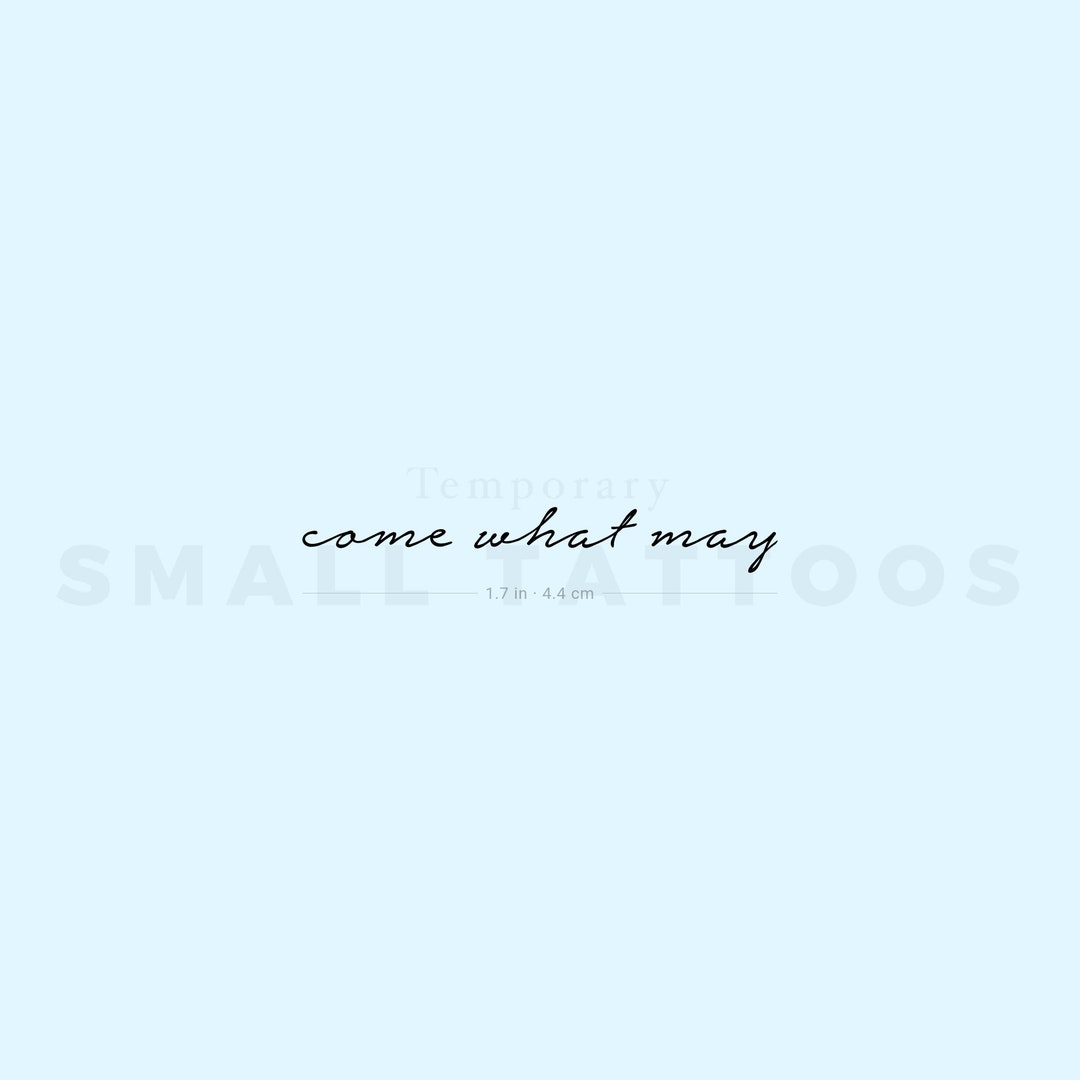 Come What May Temporary Tattoo set of 3 - Etsy