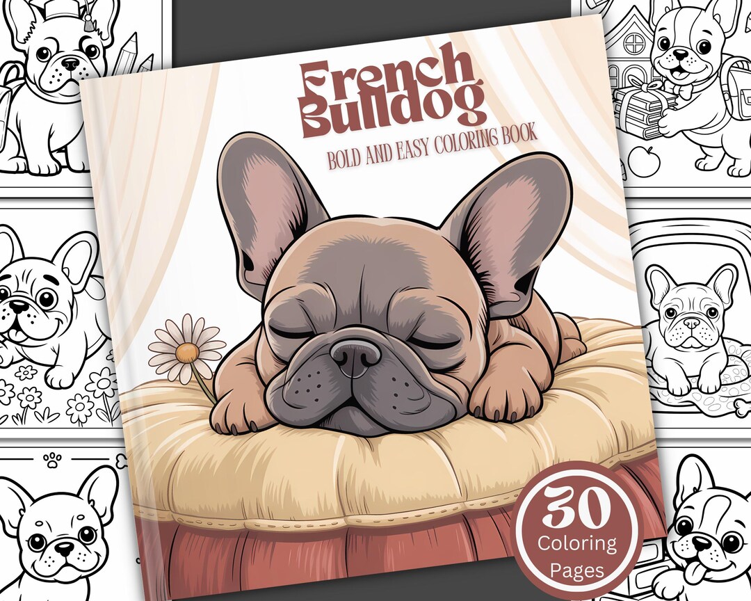 Bold and Easy French Bulldog Digital Coloring Book/30 Coloring Pages ...