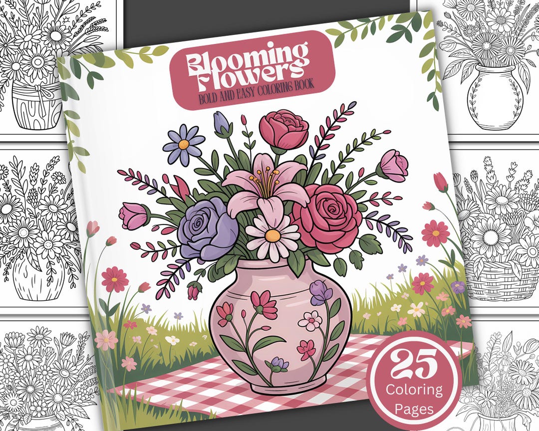 Bold and Easy Blooming Flowers Coloring Book/25 Coloring Pages/digital ...