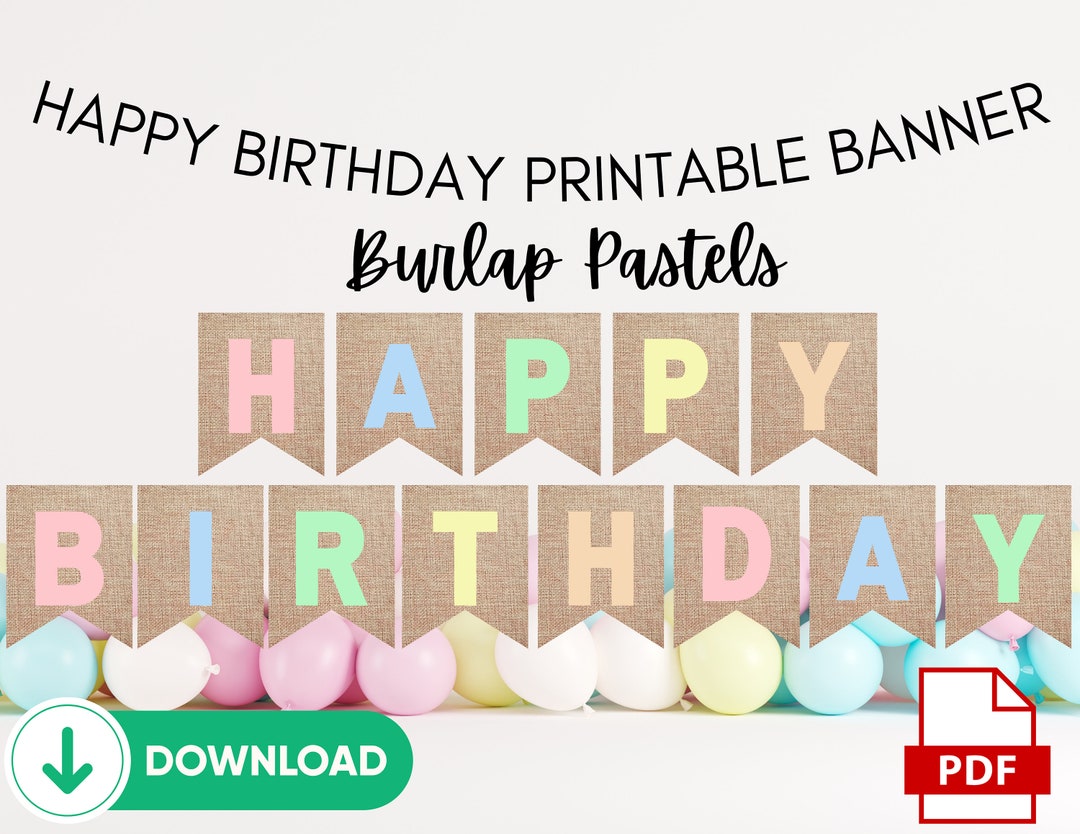 Printable Happy Birthday Burlap Banner, Happy Birthday Pastel Colors ...