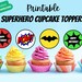 Printable Happy Birthday Superhero Cupcake Toppers, Superhero Party ...
