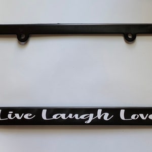 Live Laugh Love License Plate Frame: Black Plastic Car Accessory - Etsy