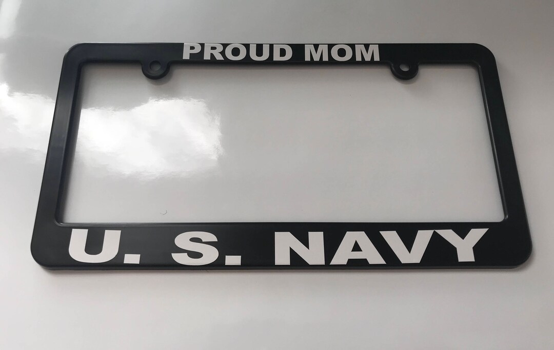 Proud Mom US Navy License Plate Frame - Etsy