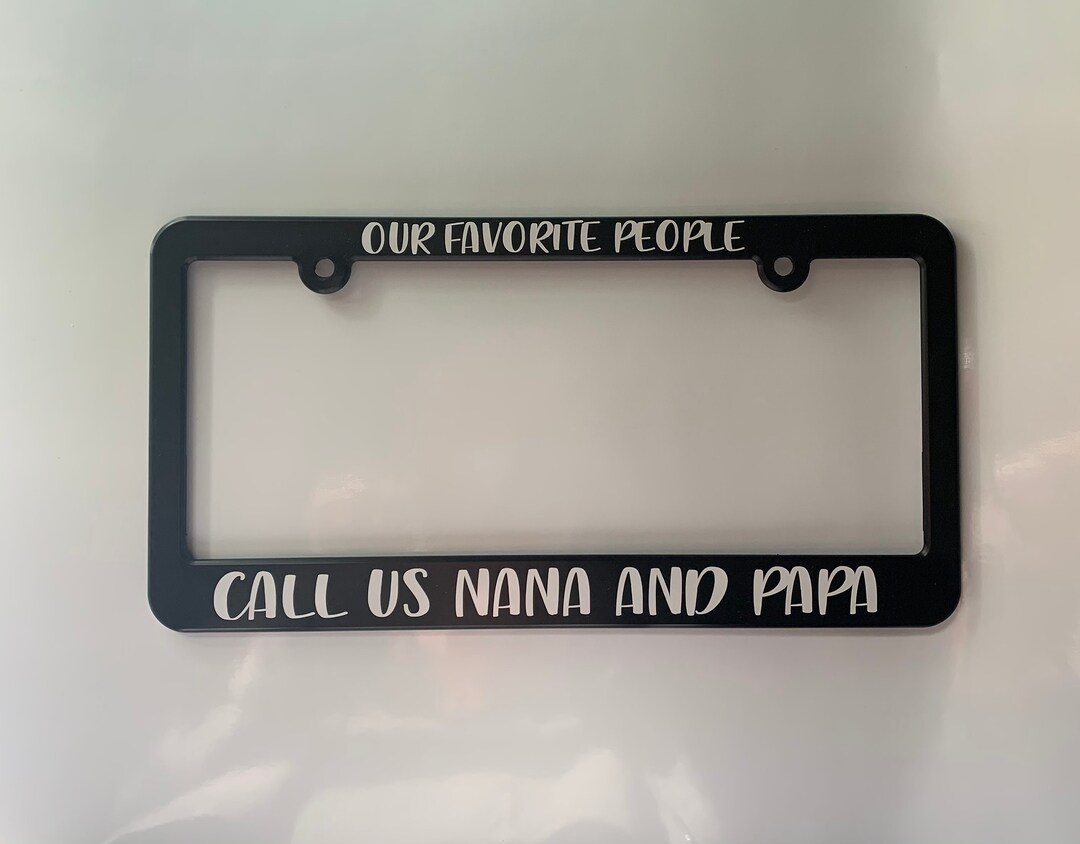 Personalized Nana & Papa Car License Plate Frame - Etsy