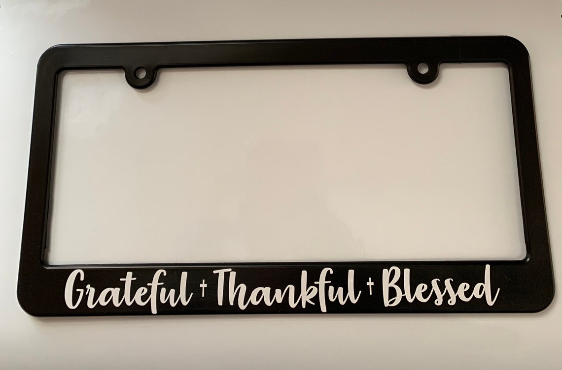 Grateful Thankful Blessed Christian Jesus License Plate Plastic Frame ...