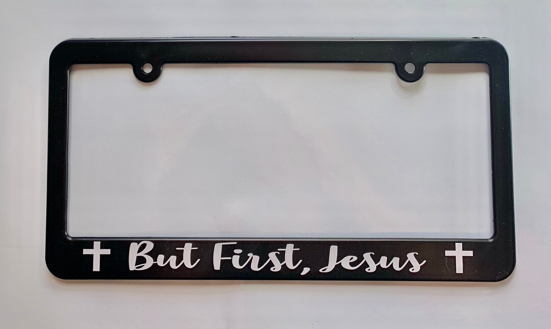 But First, Jesus License Plate Frame Holder Grateful Blessed Christian ...