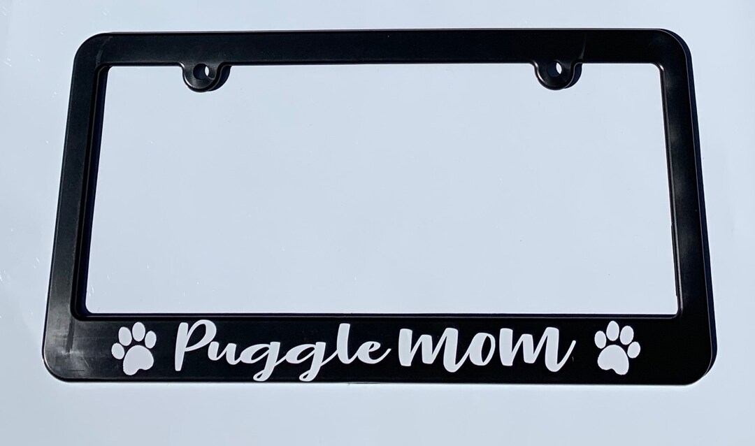 Puggle Mom custom Dog or Pet Available License Plate Frame Pet Dog ...